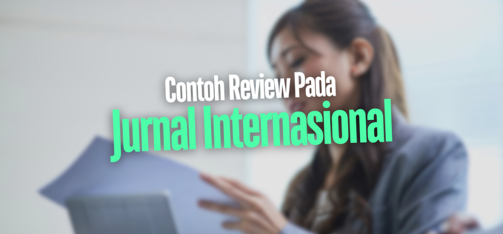 Contoh Review Pada Jurnal Internasional - IDSCIPUB