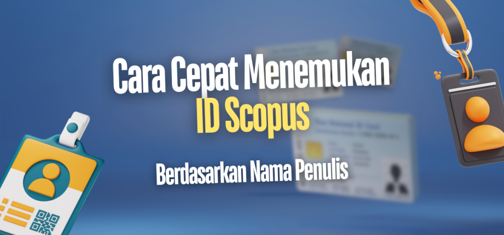 Cara Cepat Menemukan ID Scopus Berdasarkan Nama Penulis - IDSCIPUB